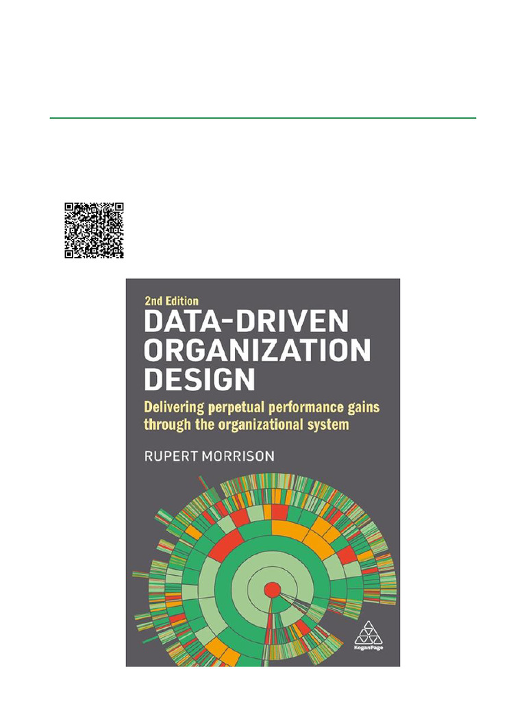 Data Driven Organization Design Delivering Perpetual Performance Gains Through the ...