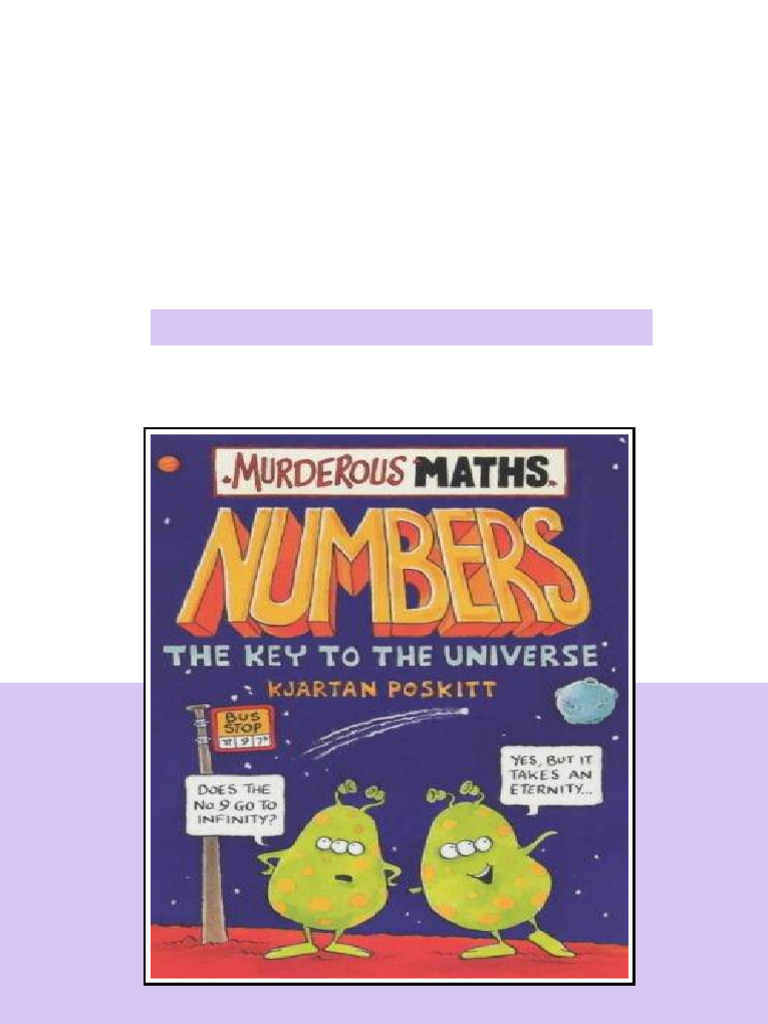 Murderous Maths The Key To The Universe Previously Numbers The Key To ...