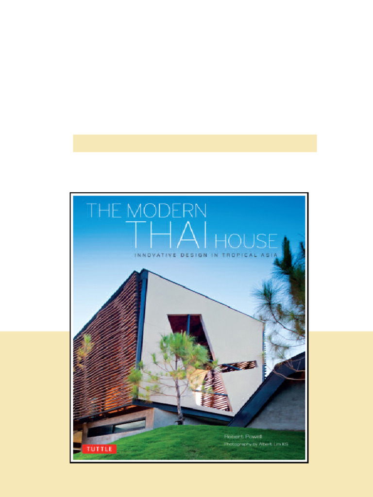 The Modern Thai House Innovative Designs In Tropical Asia Powell Full ...