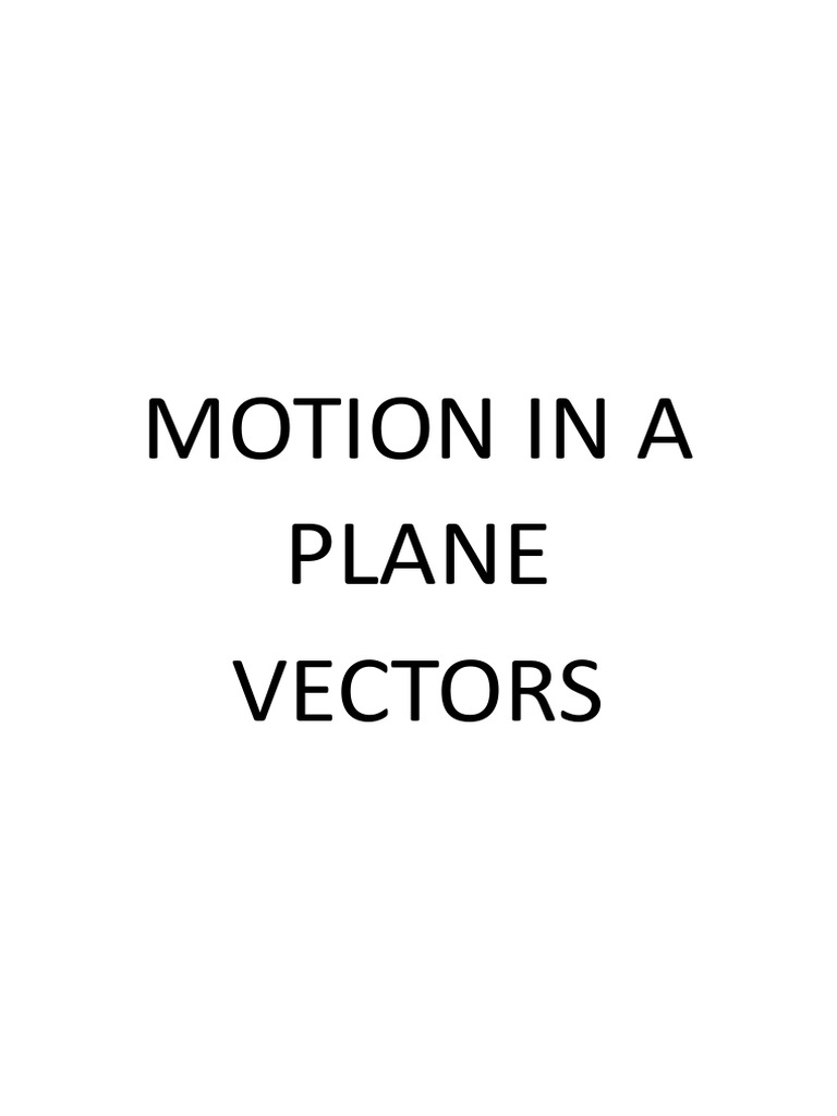 Motion in a Plane: Vectors Explained | PDF