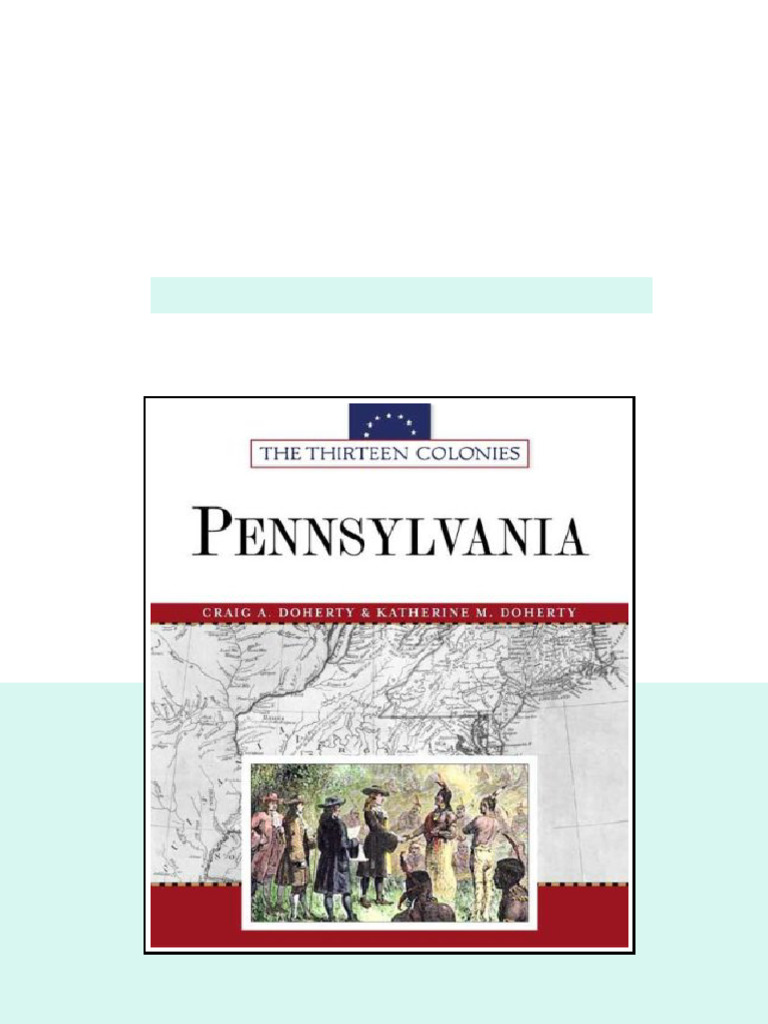 Pennsylvania Thirteen Colonies Craig A Doherty Katherine M Doherty full ...