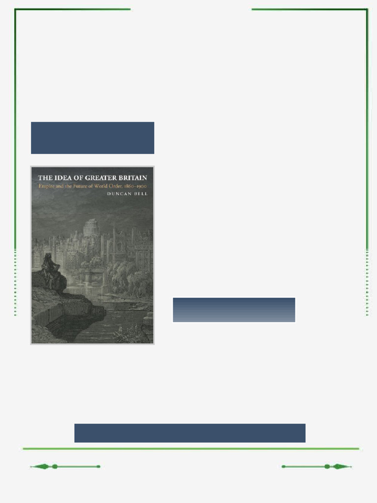 The Idea of Greater Britain Empire and the Future of World Order 1860 ...