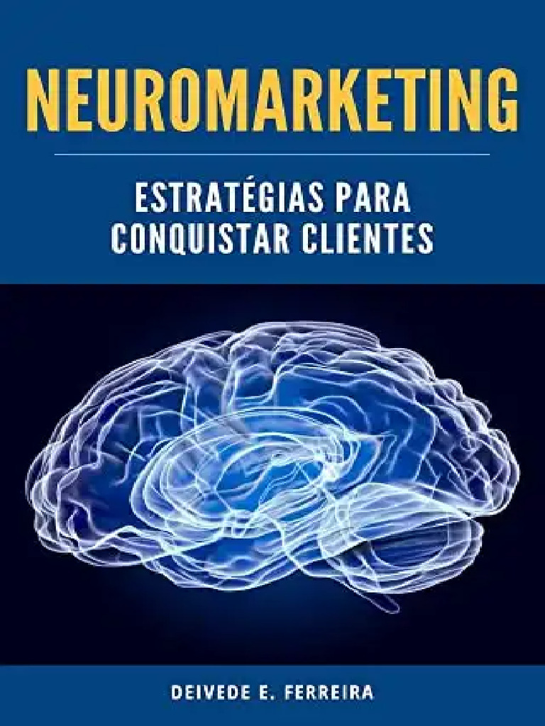 Neuromarketing Estrategias Para Conquist | PDF