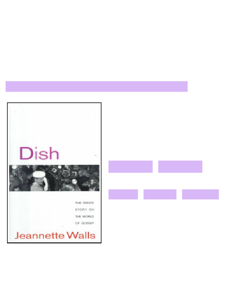 Dish How Gossip Became The News And The News Became Just Another Show ...