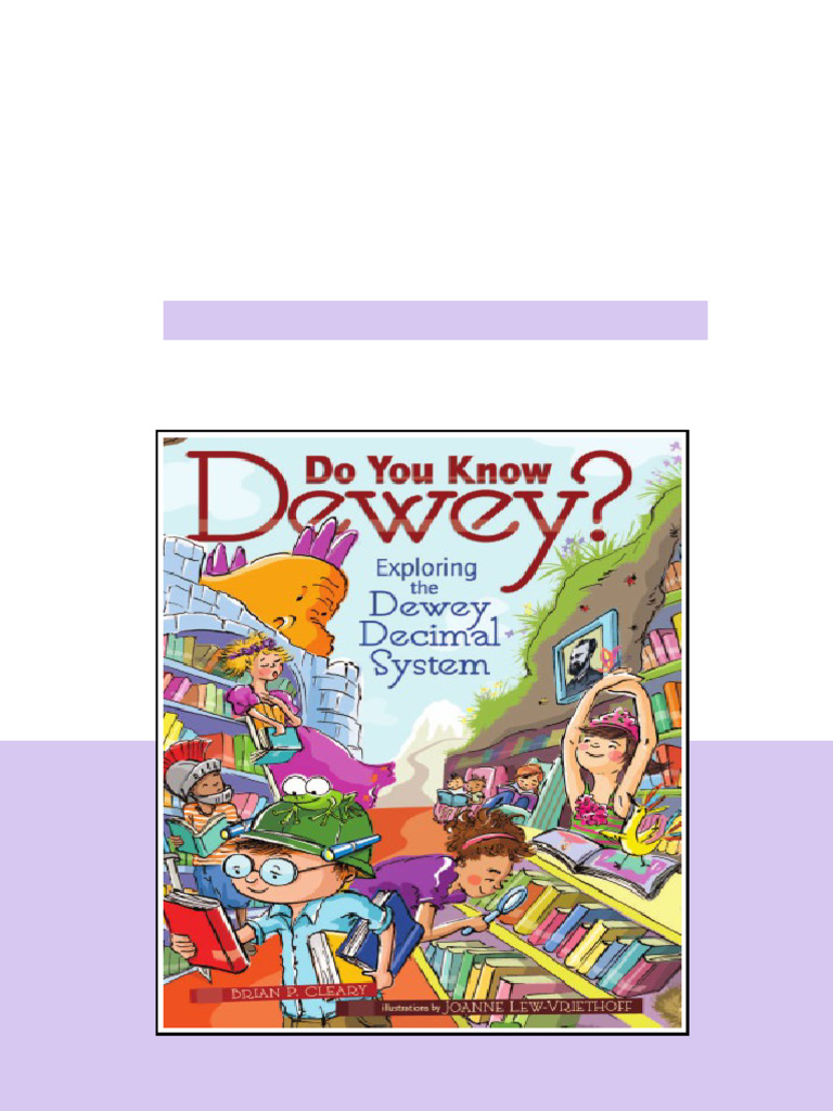 Do You Know Dewey Exploring The Dewey Decimal System Brian P Cleary pdf ...