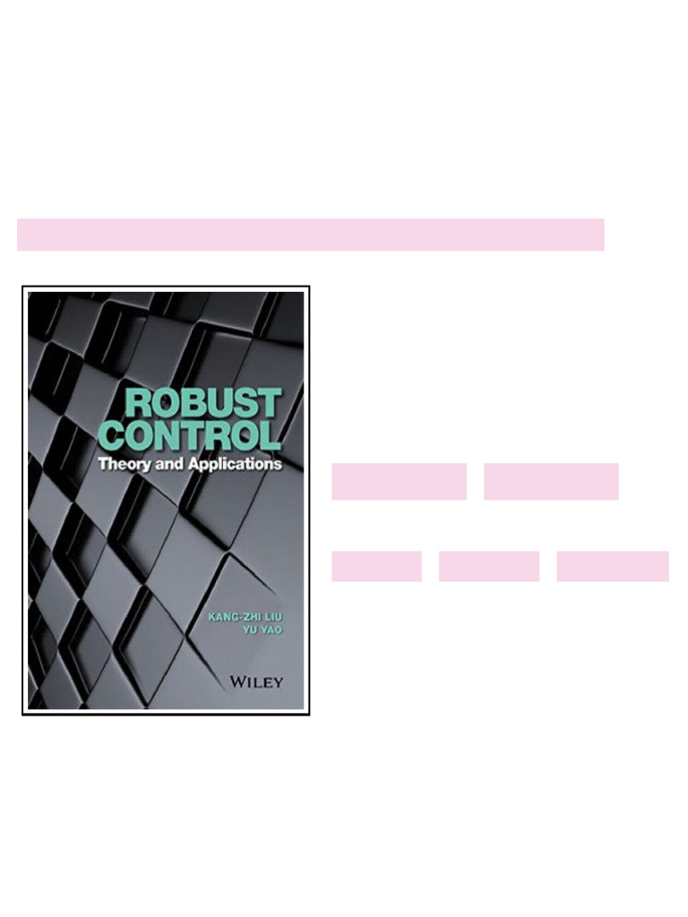 (Ebook) Robust Control: Theory and Applications by Kang-Zhi Liu, Yu Yao ISBN 9781118754375 ...