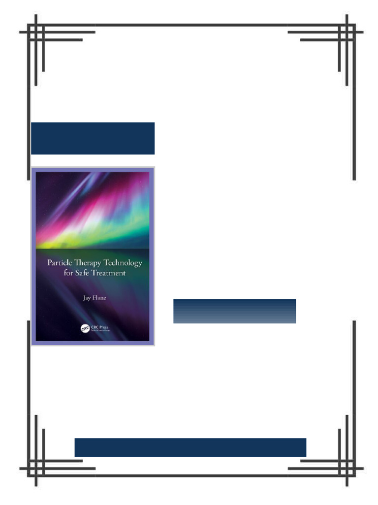 Particle Therapy Technology for Safe Treatment 1st Edition Jay Flanz ...
