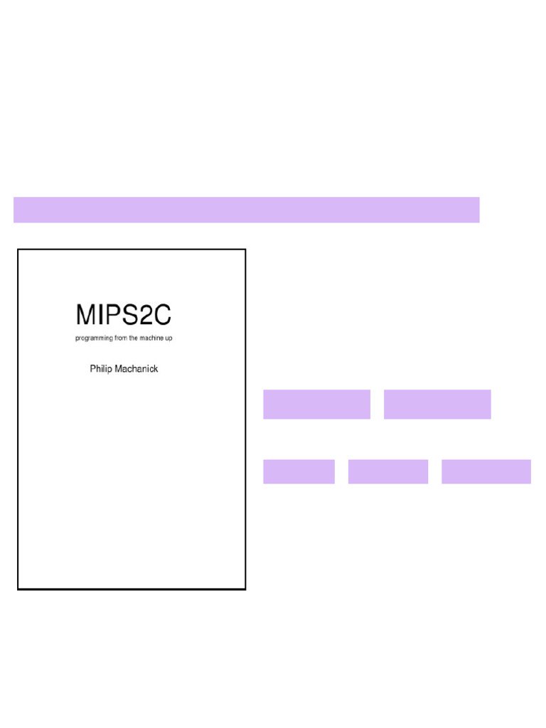 (Ebook) Mips2C: programming from the machine up by Philip Machanick ...