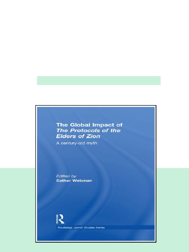 The Global Impact Of The Protocols Of The Elders Of Zion A Centuryold ...