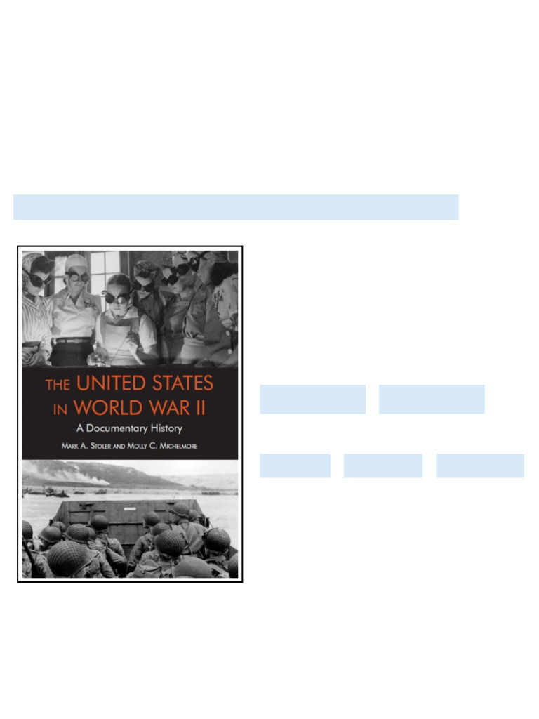 United States in World War II A Documentary History The online version ...