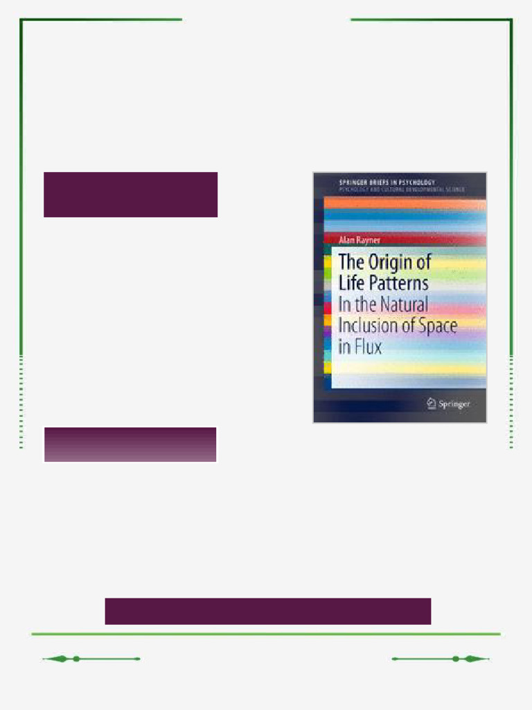 The Origin of Life Patterns In the Natural Inclusion of Space in Flux ...