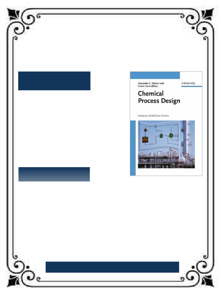 Chemical Process Design Computer Aided Case Studies Alexandre C. Dimian ...