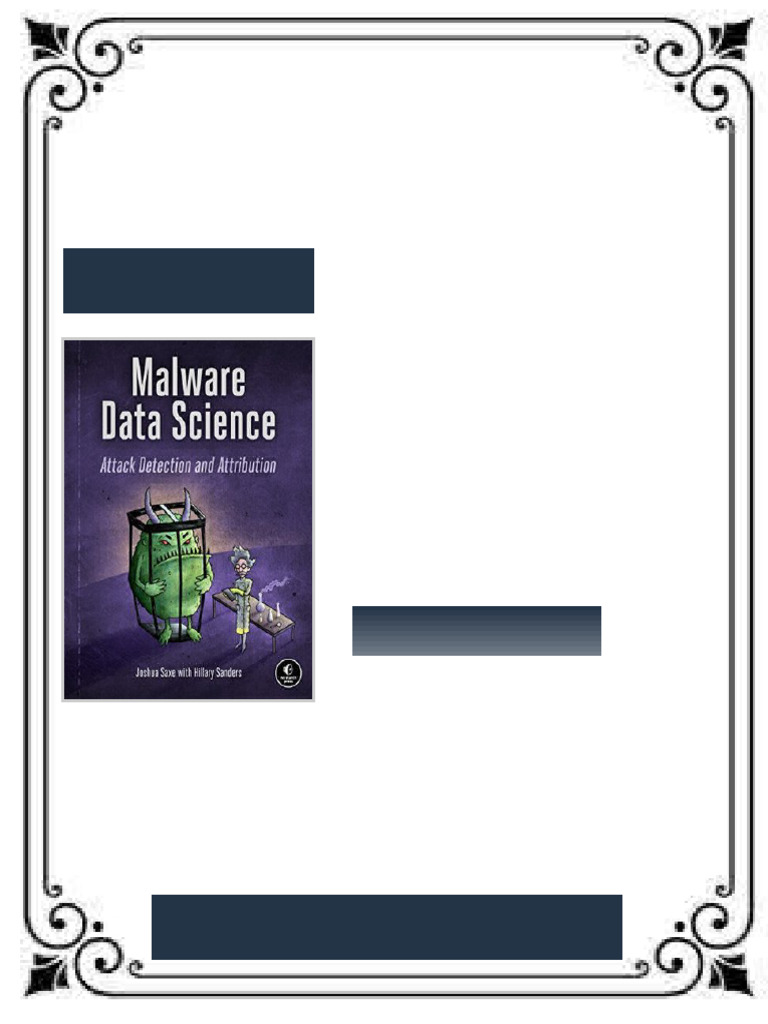 Malware Data Science Attack Detection And Attribution Joshua Saxe eBook premium reading edition ...