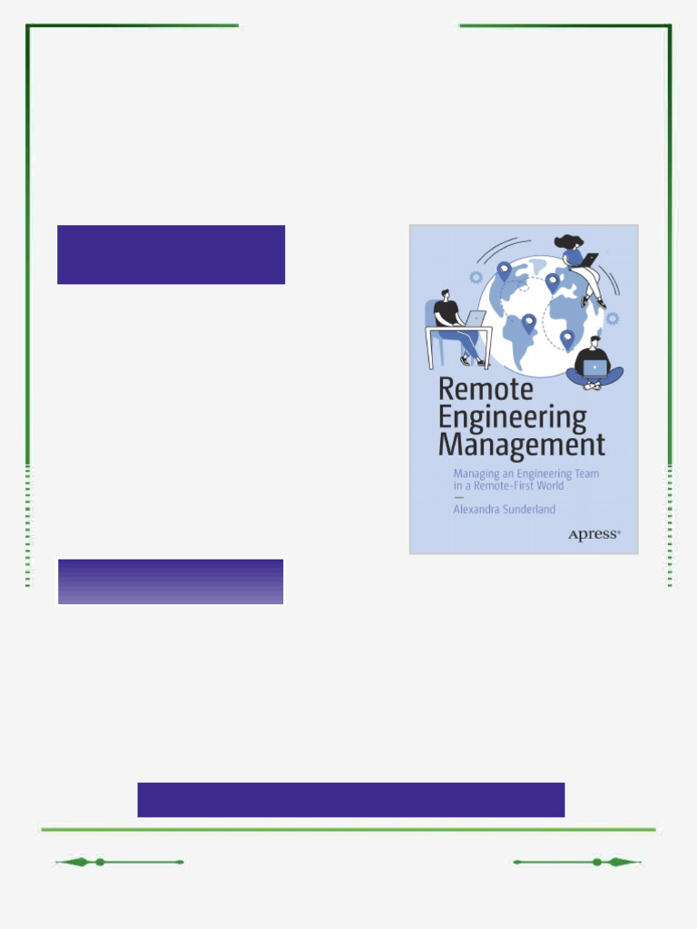Remote Engineering Management: Managing an Engineering Team in a Remote ...