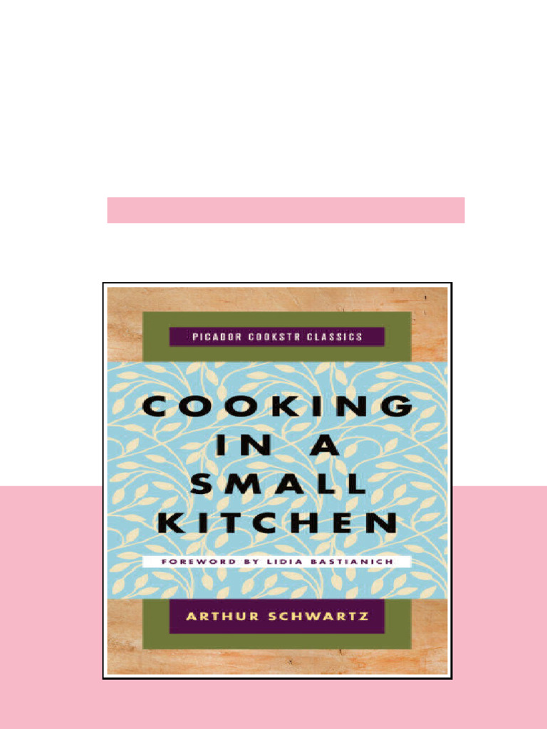Cooking In A Small Kitchen Arthur Schwartz Illustrated By Gary Rogers ...