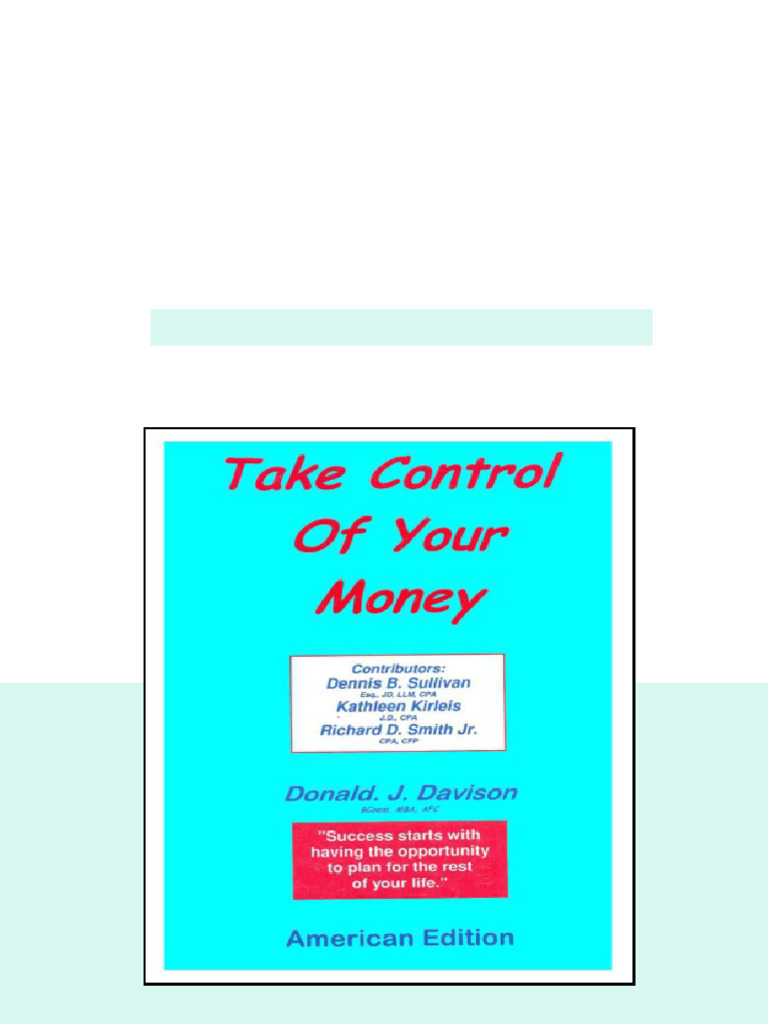 Take Control Of Your Money Success Starts With Having The Opportunity ...