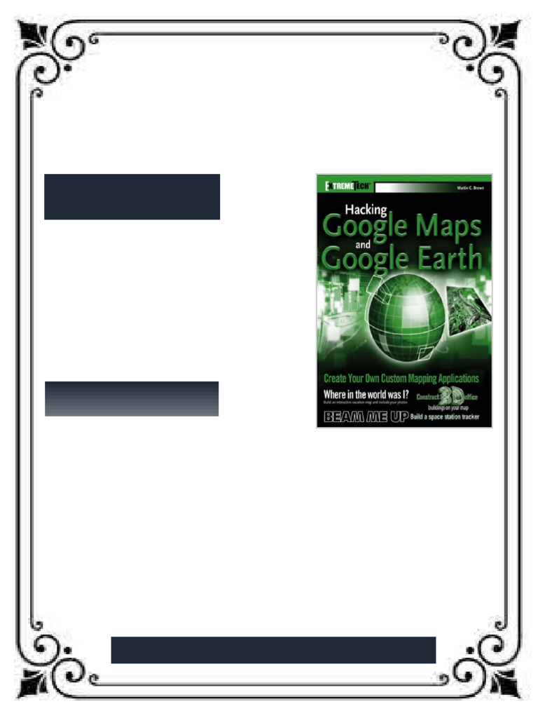 Hacking Google Maps and Google Earth Martin C. Brown ebook learning ...