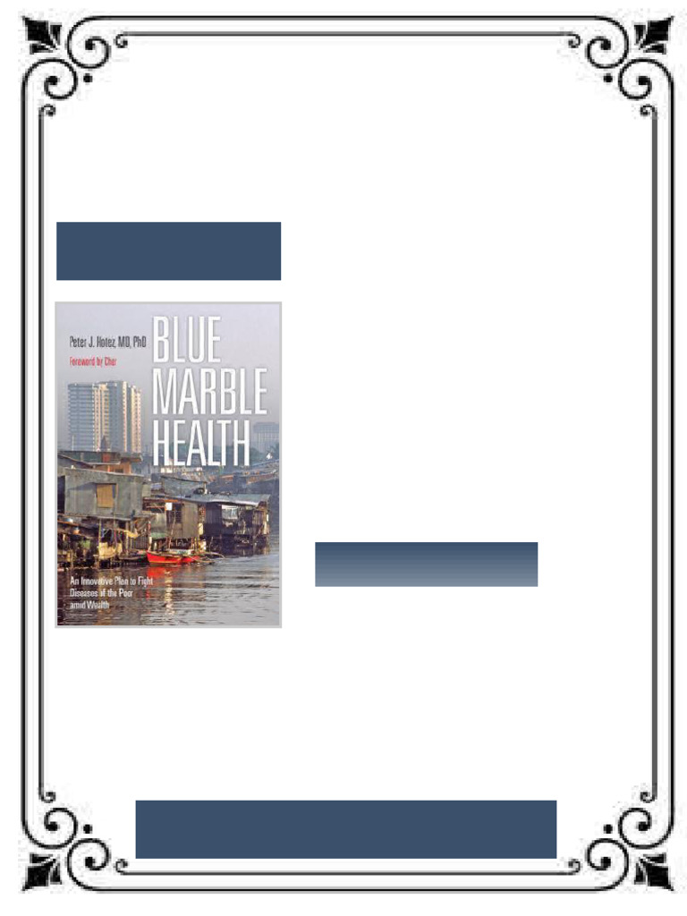 Blue Marble Health Neglected Diseases of the Poor Living Amidst Wealth ...