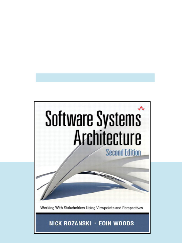 Software Systems Architecture Working With Stakeholders Using Viewpoints And Perspectives 2nd ...