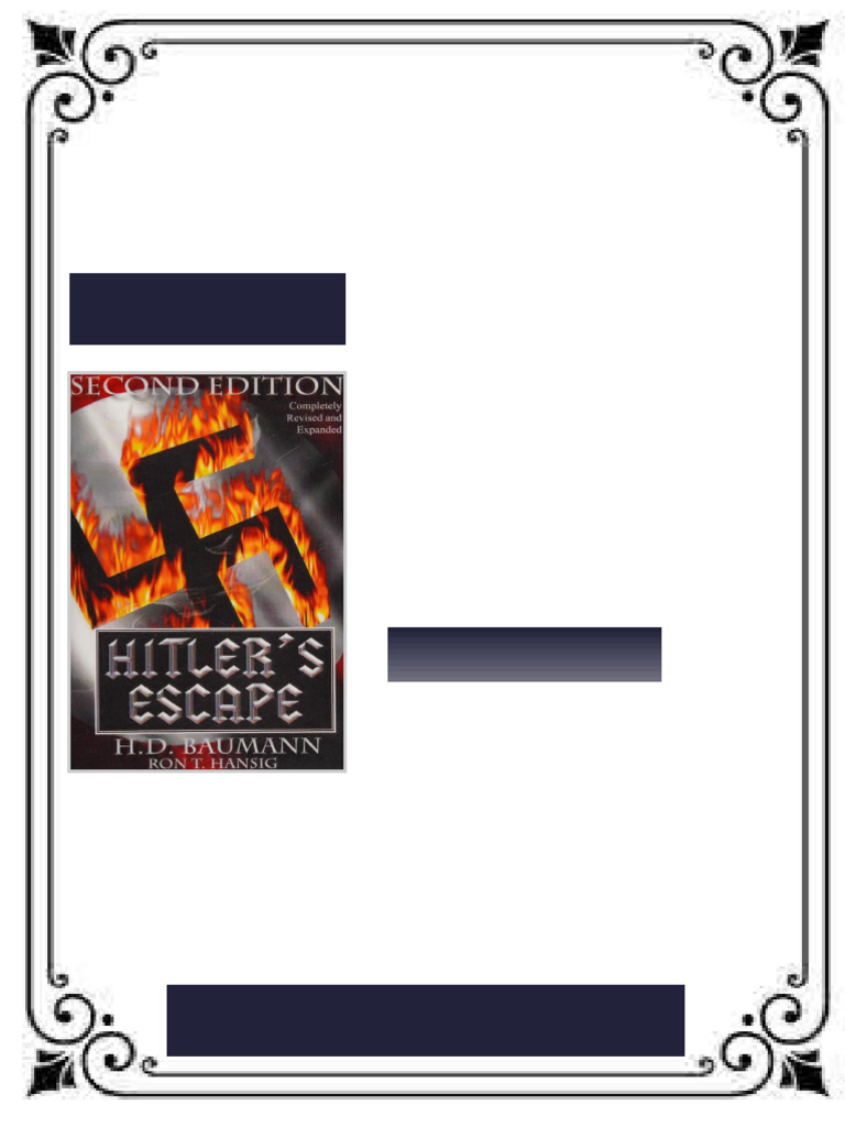 Hitler S Escape 2nd Edition Hans D. Baumann & Ron T. Hansig Ebook ...
