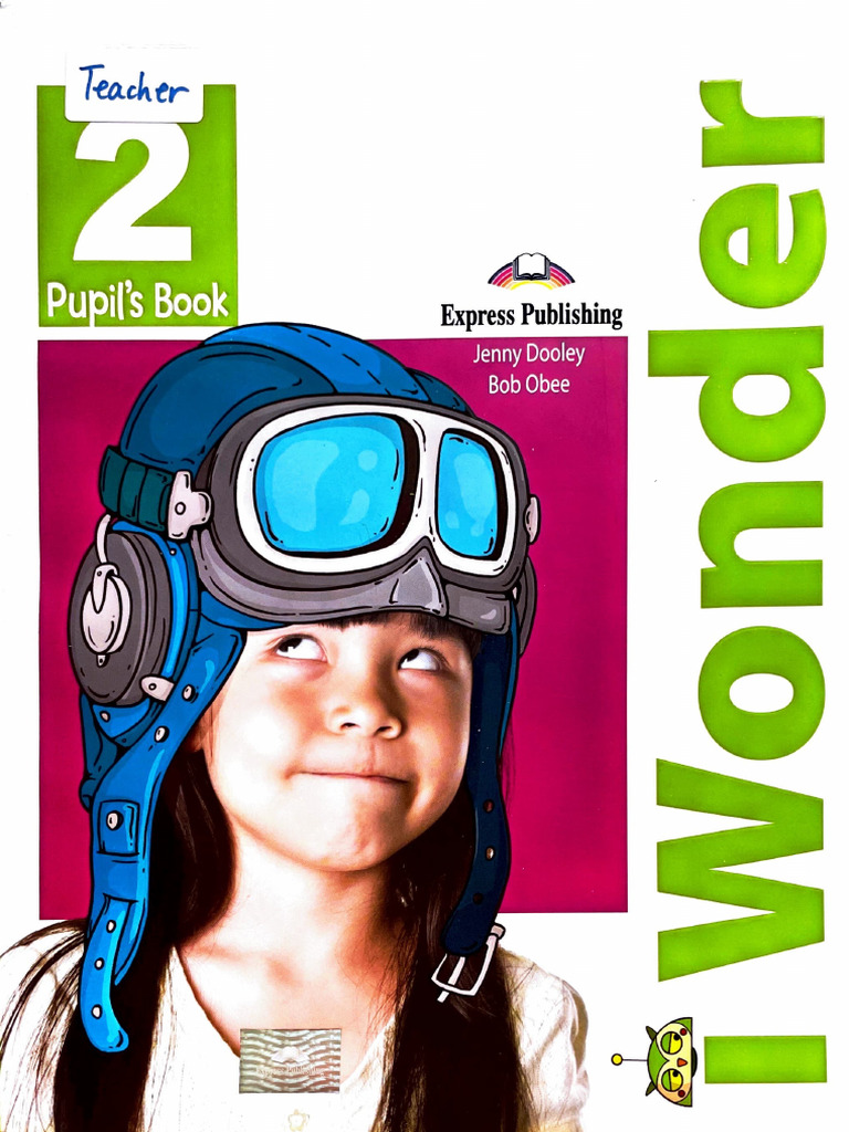 I Wonder 2 Pupils Book Part 1 | PDF