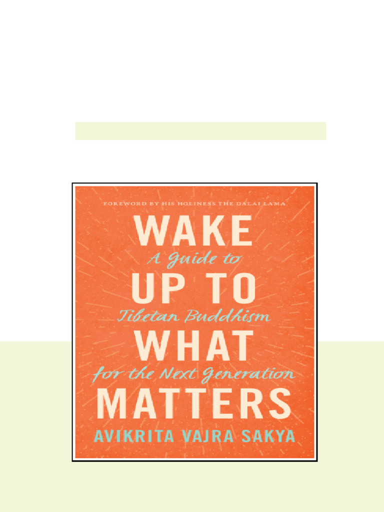 Wake Up To What Matters Sakya Avikrita Vajra Full Access | PDF