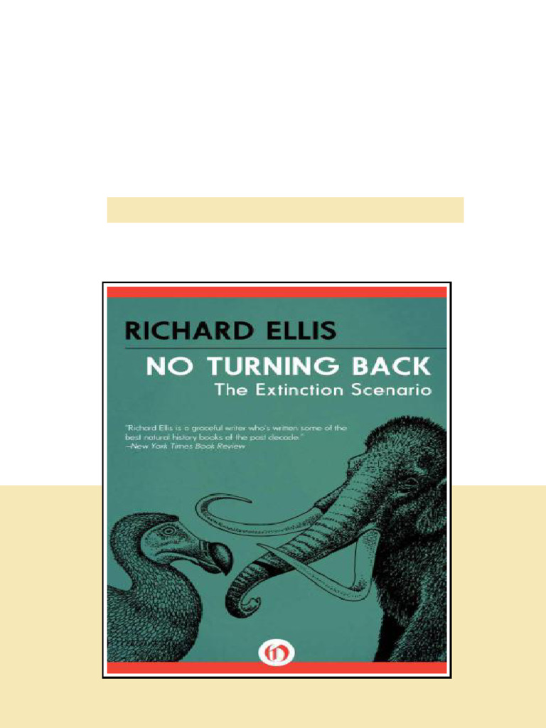 No Turning Back The Extinction Scenario Ellis Richard Full Access | PDF