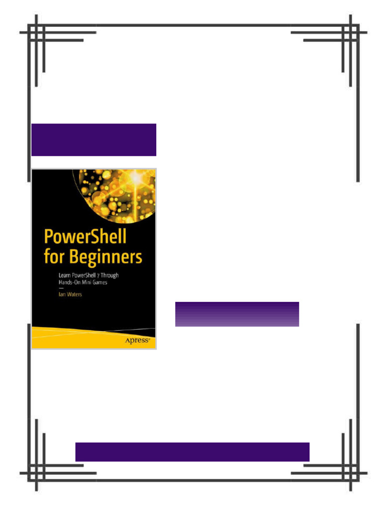 357PowerShell for Beginners: Learn PowerShell 7 Through Hands-On Mini ...