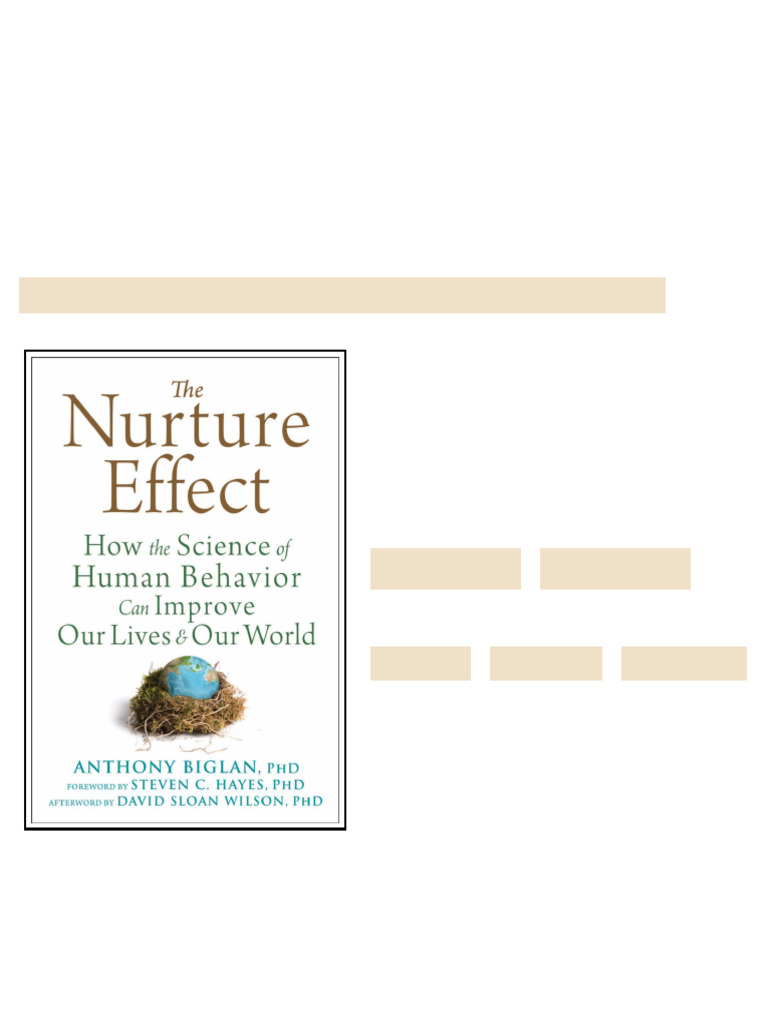 Nurture Effect How the Science of Human Behavior Can Improve Our Lives ...