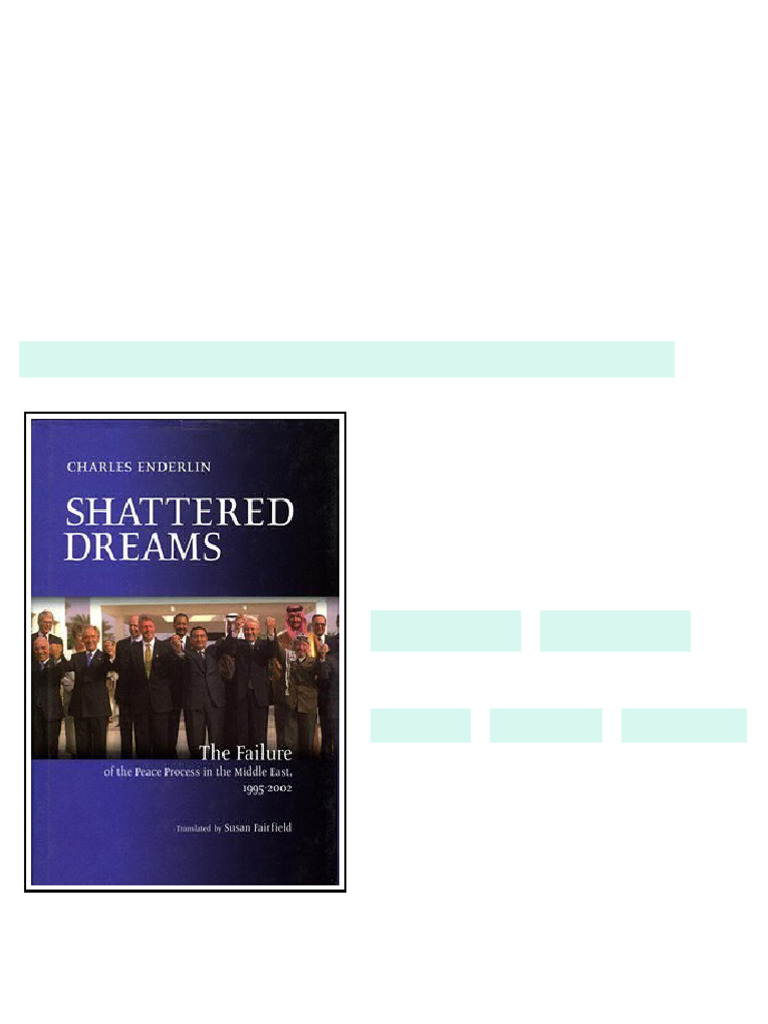 (Ebook) Shattered Dreams: The Failure of the Peace Process in the ...