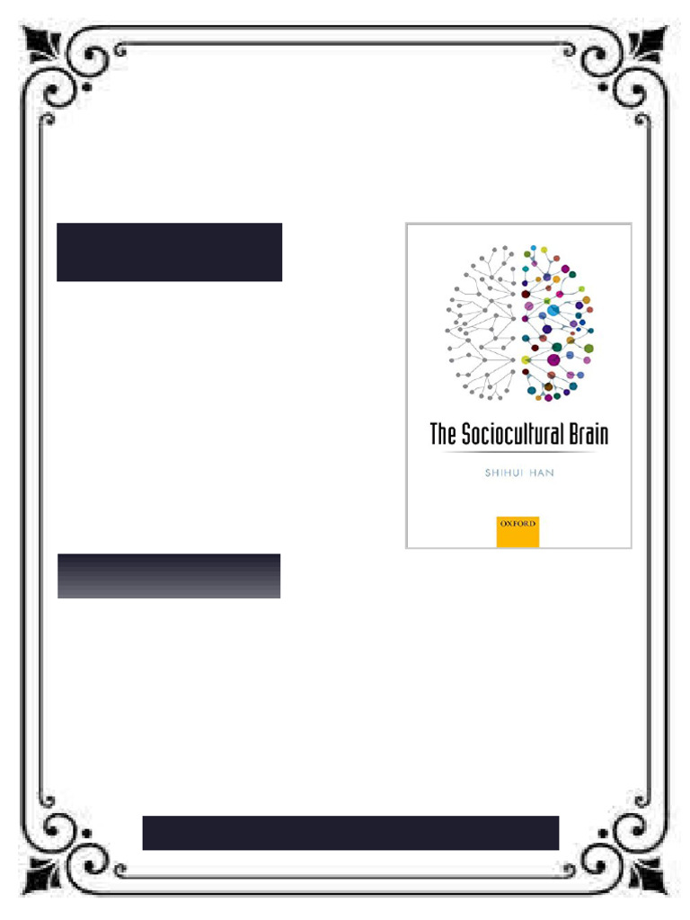 The Sociocultural Brain: A Cultural Neuroscience Approach to Human ...