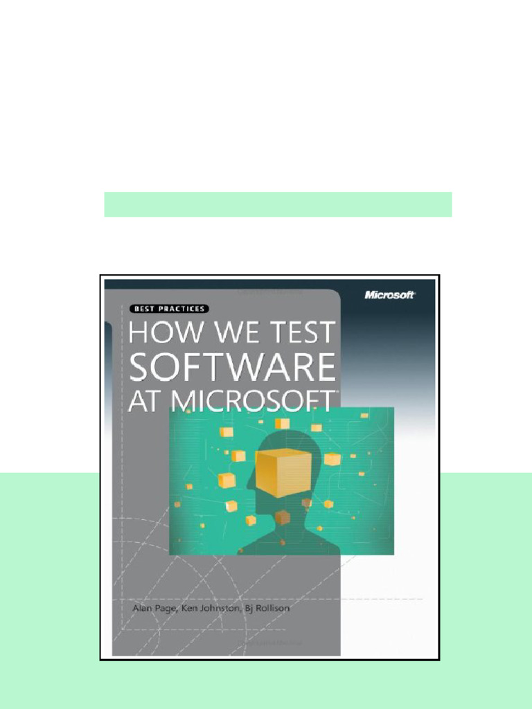 How We Test Software At Microsoft 1st Edition Alan Page Ken Johnston ...