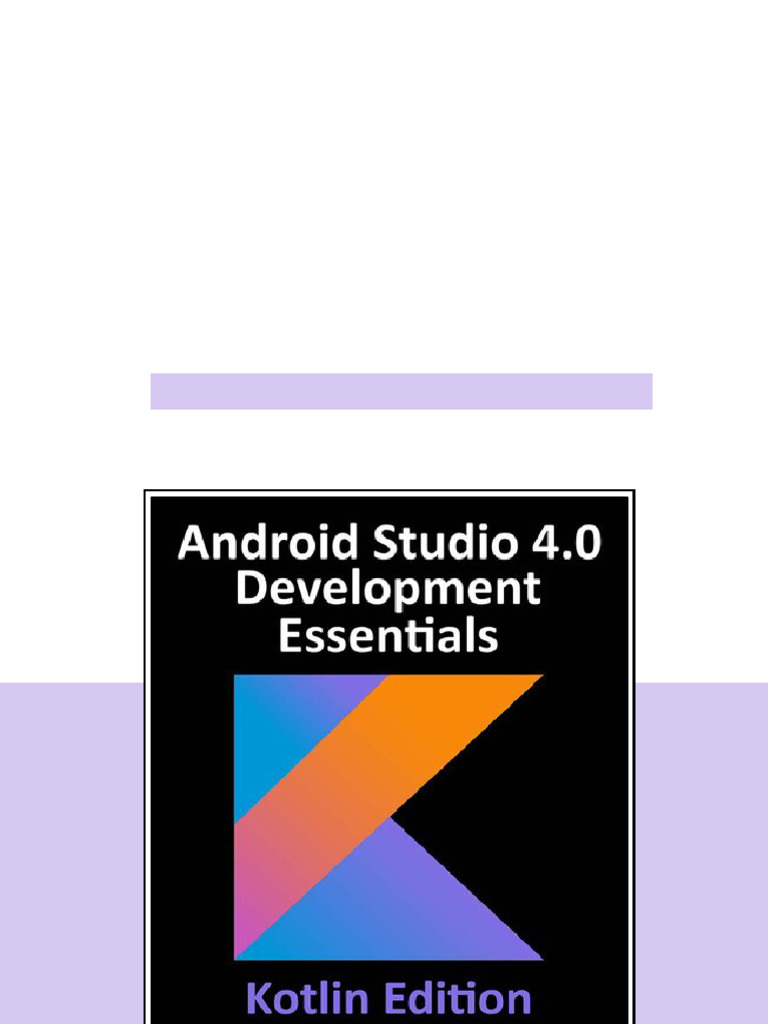 Android Studio 40 Development Essentials Kotlin Edition Developing Android Apps Using Android ...