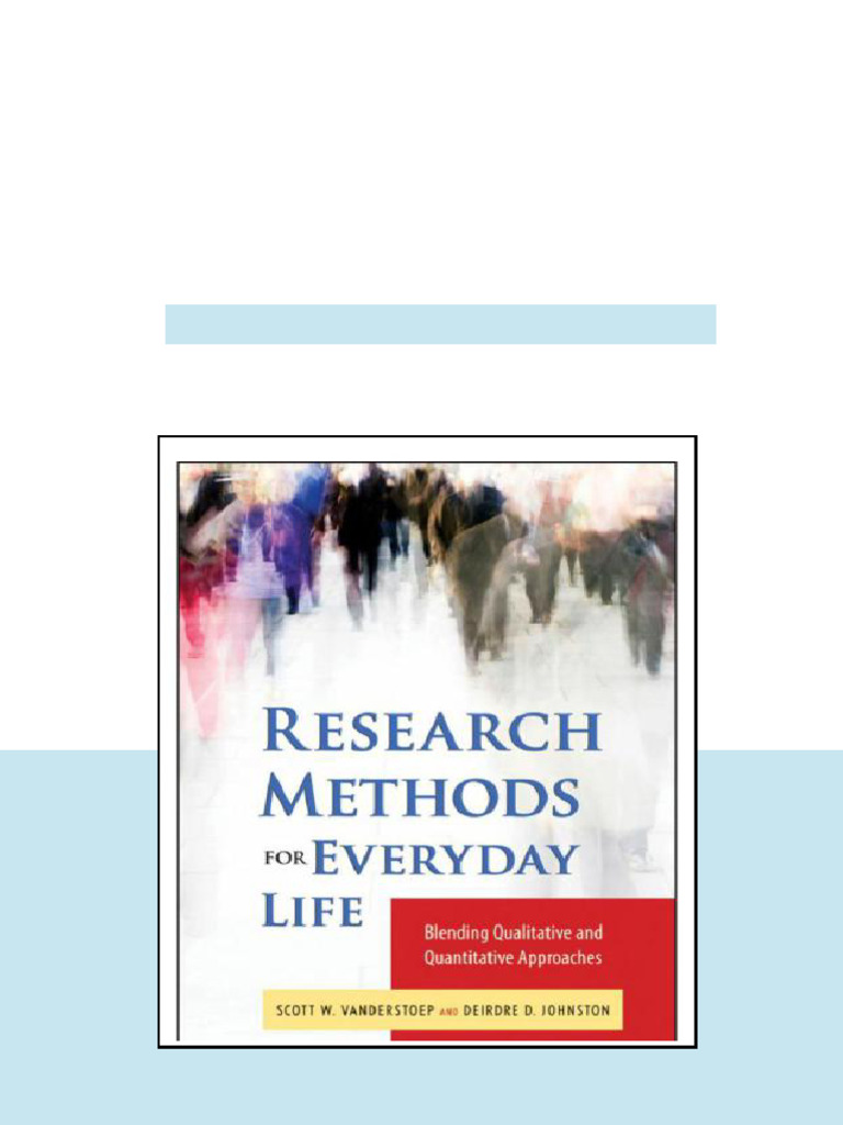 Research Methods For Everyday Life Scott W Vanderstoep full | PDF