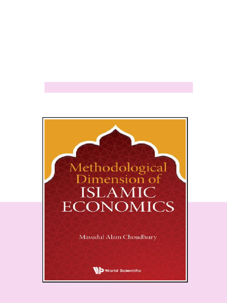 Methodological Dimension Of Islamic Economics Masudul Alam Choudhury ...