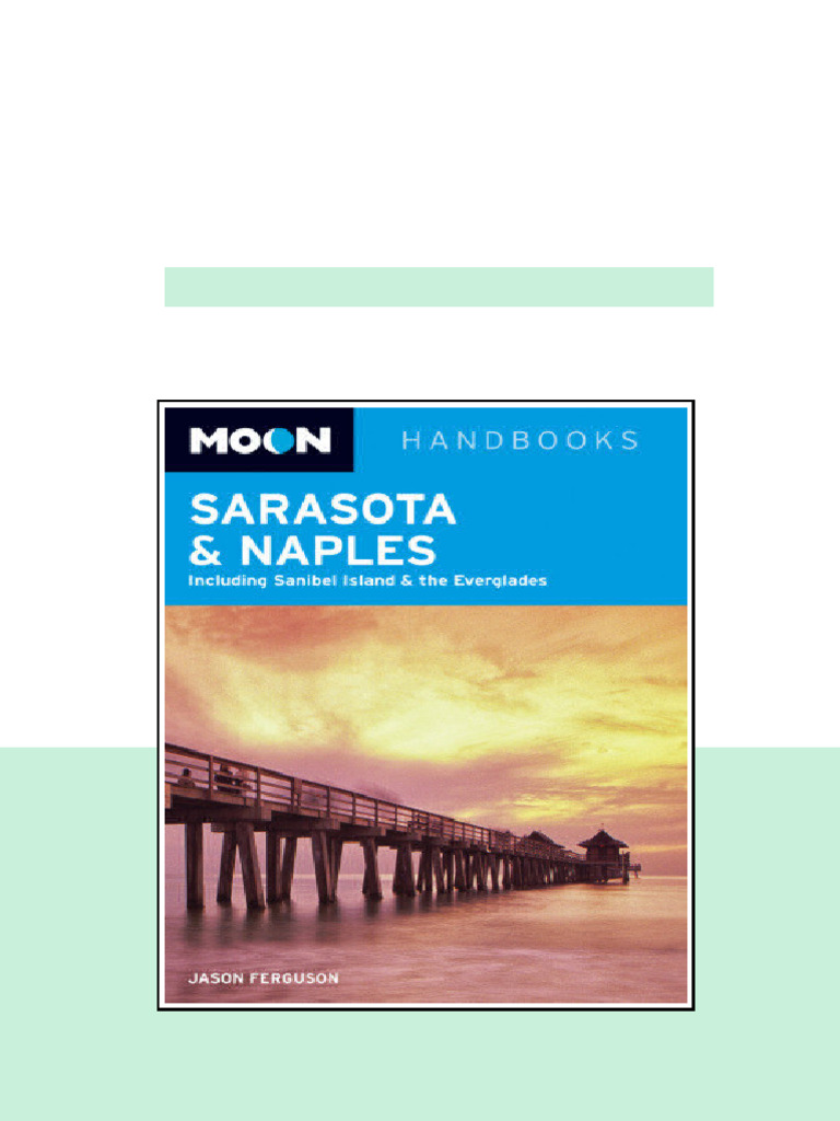 Moon Sarasota Naples 1st Ed Ferguson Jason available all format | PDF