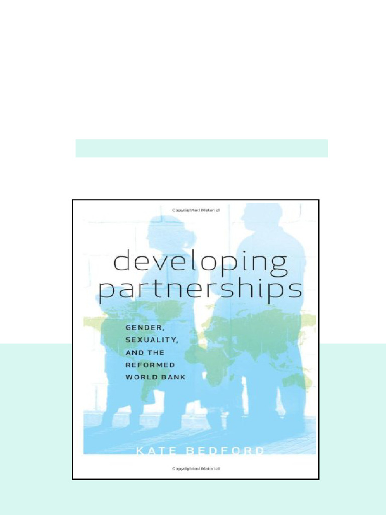 Developing Partnerships Gender Sexuality And The Reformed World Bank ...