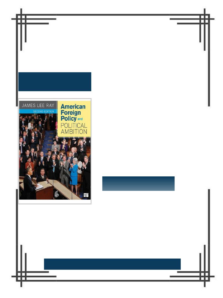 American Foreign Policy and Political Ambition 2nd Edition James Lee ...