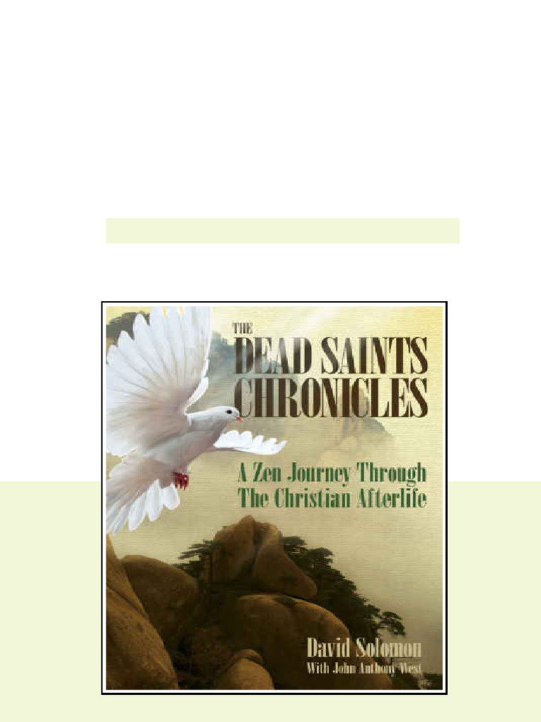 The Dead Saints Chronicles A Zen Journey Through The Christian ...