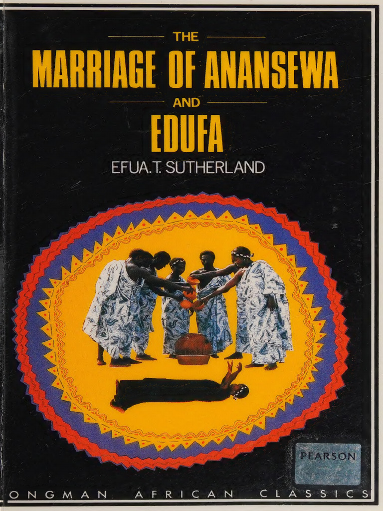 The Marriage of Anansewa-Edufa- Two Plays (LONGMAN AFRICAN ...