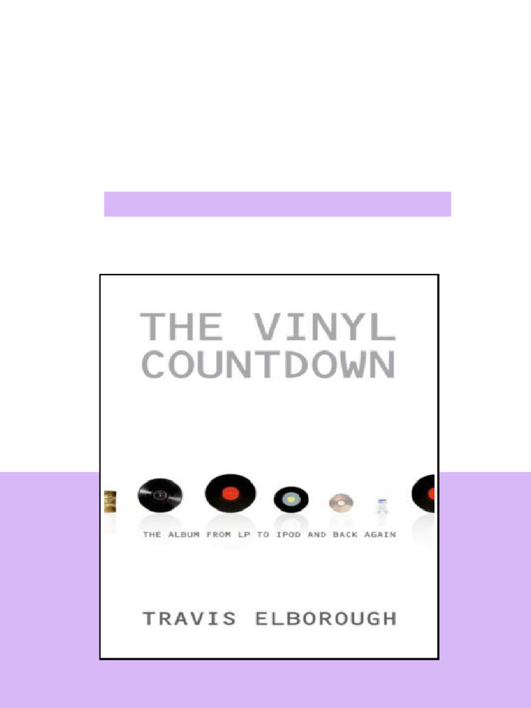 The Vinyl Countdown The Album From Lp To Ipod And Back Again Elborough ...