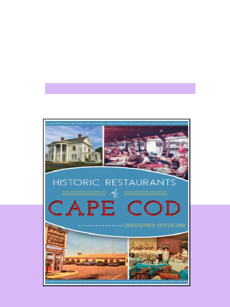 Historic Restaurants Of Cape Cod Setterlund Christopher digital version ...