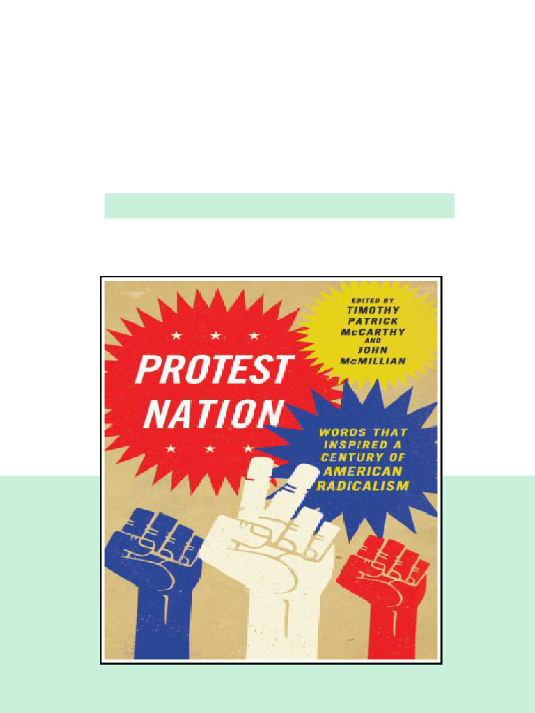 Protest Nation Words That Inspired A Century Of American Radicalism ...