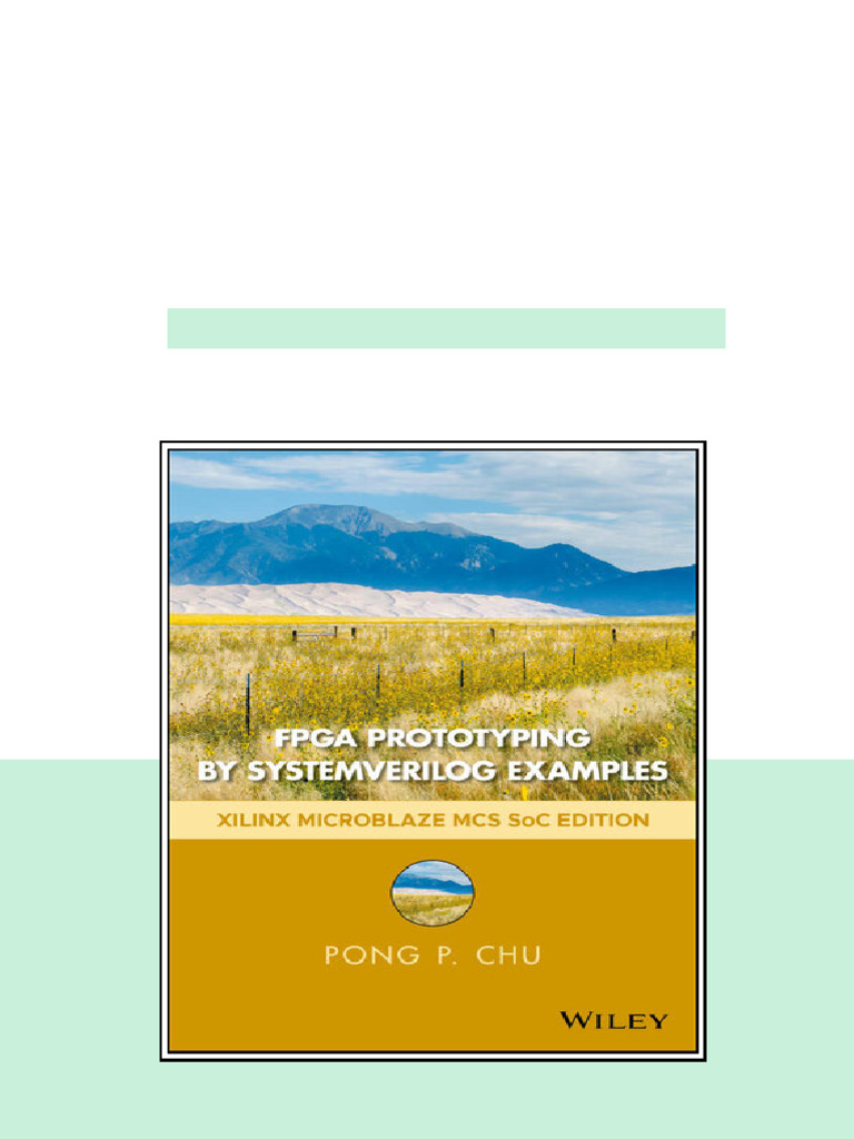 Fpga Prototyping By Systemverilog Examples Chu Pong P newest edition ...