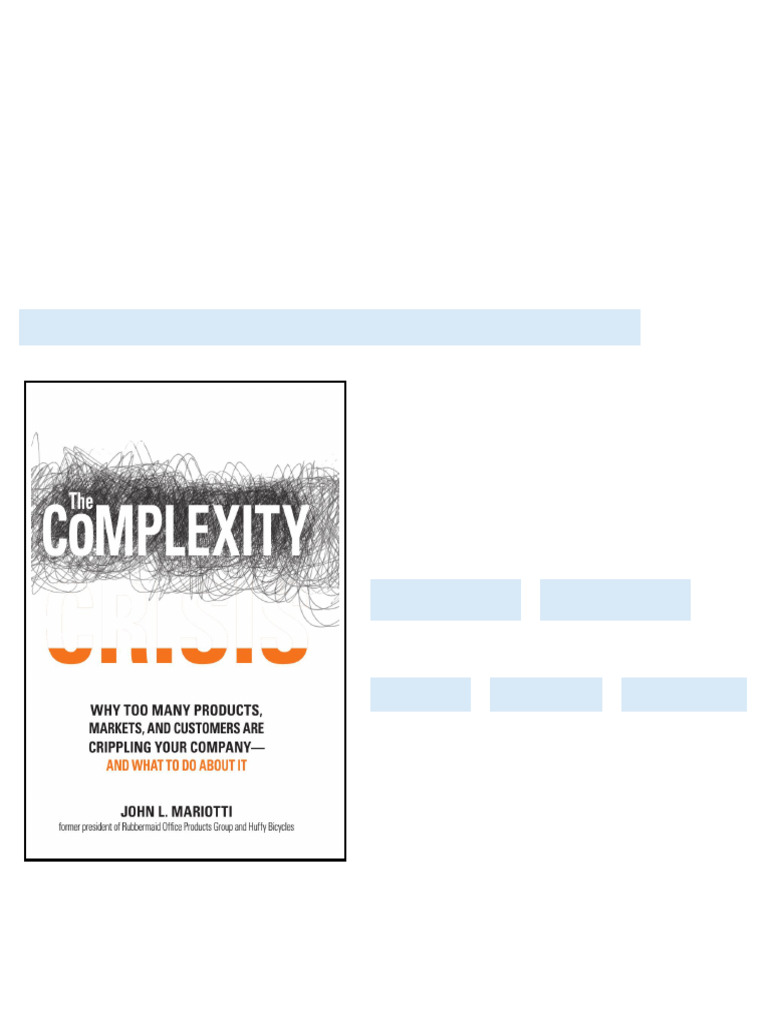 Complexity Crisis Why to many products markets and custur company and ...