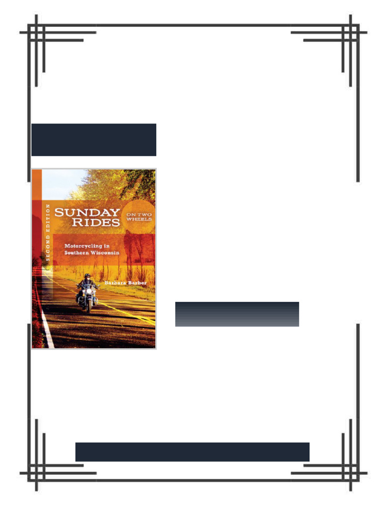 Sunday Rides on Two Wheels Motorcycling in Southern Wisconsin 2nd Edition Barbara Barber ebook ...