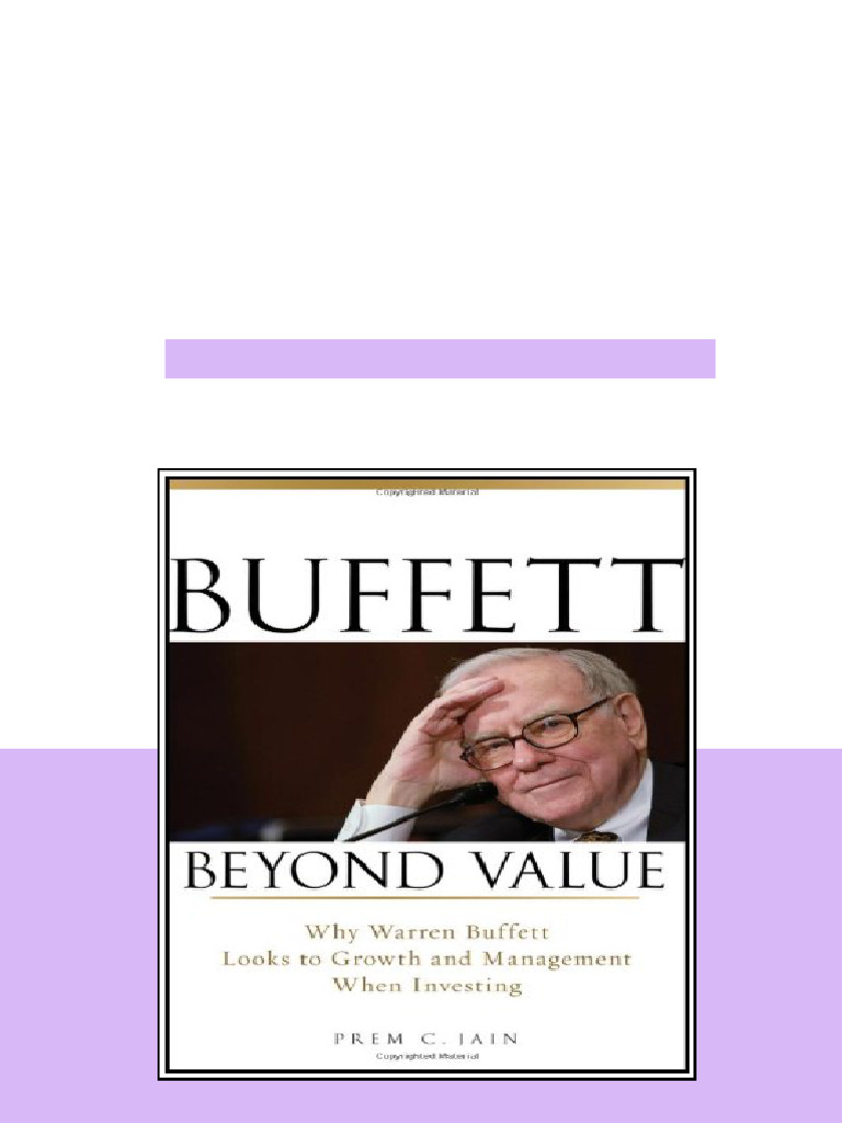 Buffett Beyond Value Why Warren Buffett Looks To Growth And Management ...