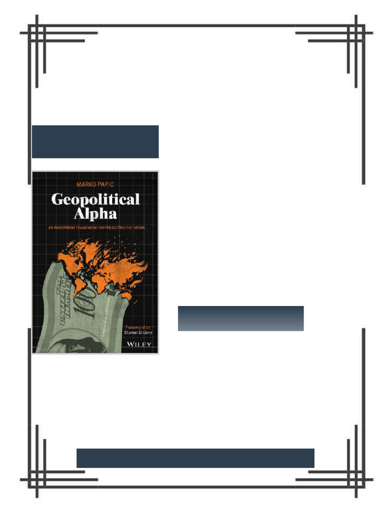 Geopolitical Alpha: An Investment Framework for Predicting the Future ...