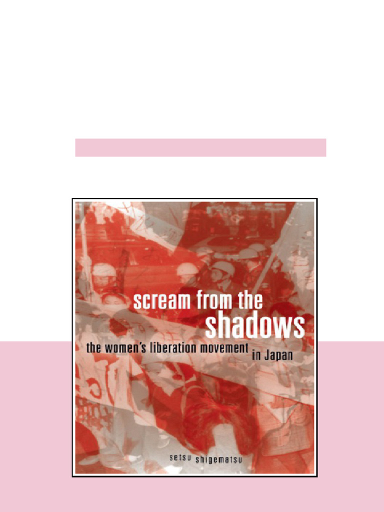 Scream From The Shadows The Womens Liberation Movement In Japan ...