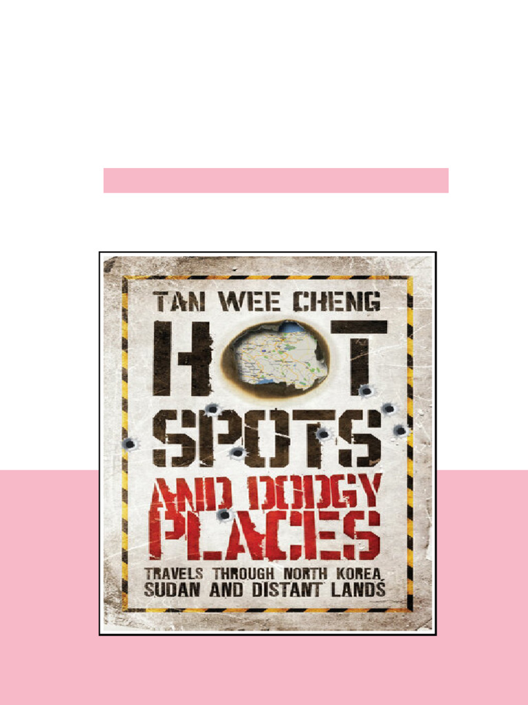 Hot Spots And Dodgy Places Tan Wee Cheng online pdf | PDF